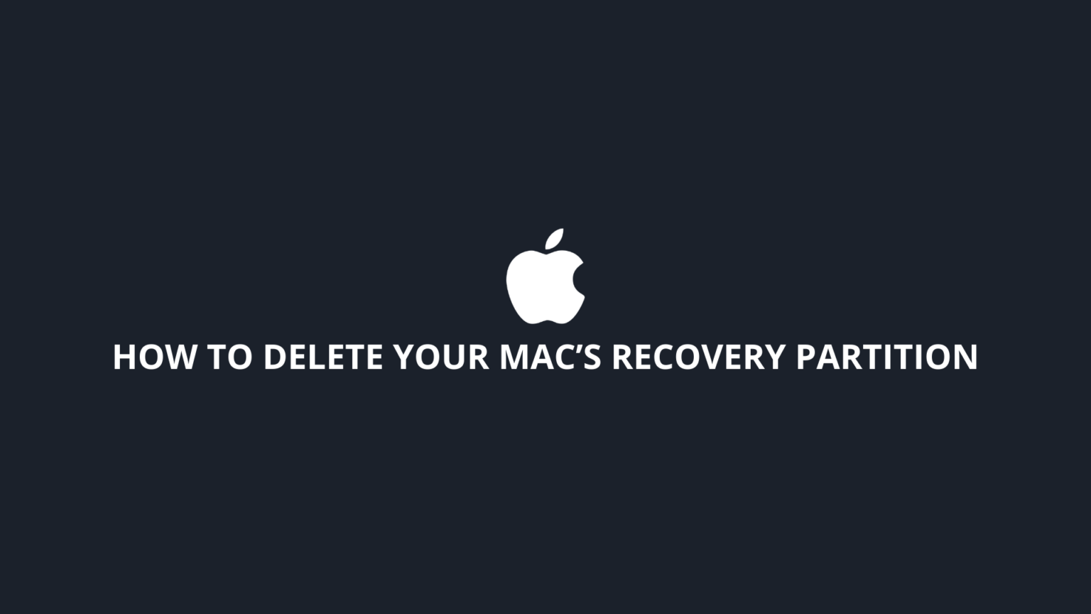 How to Delete (Or Restore) Your Mac’s Recovery Partition!