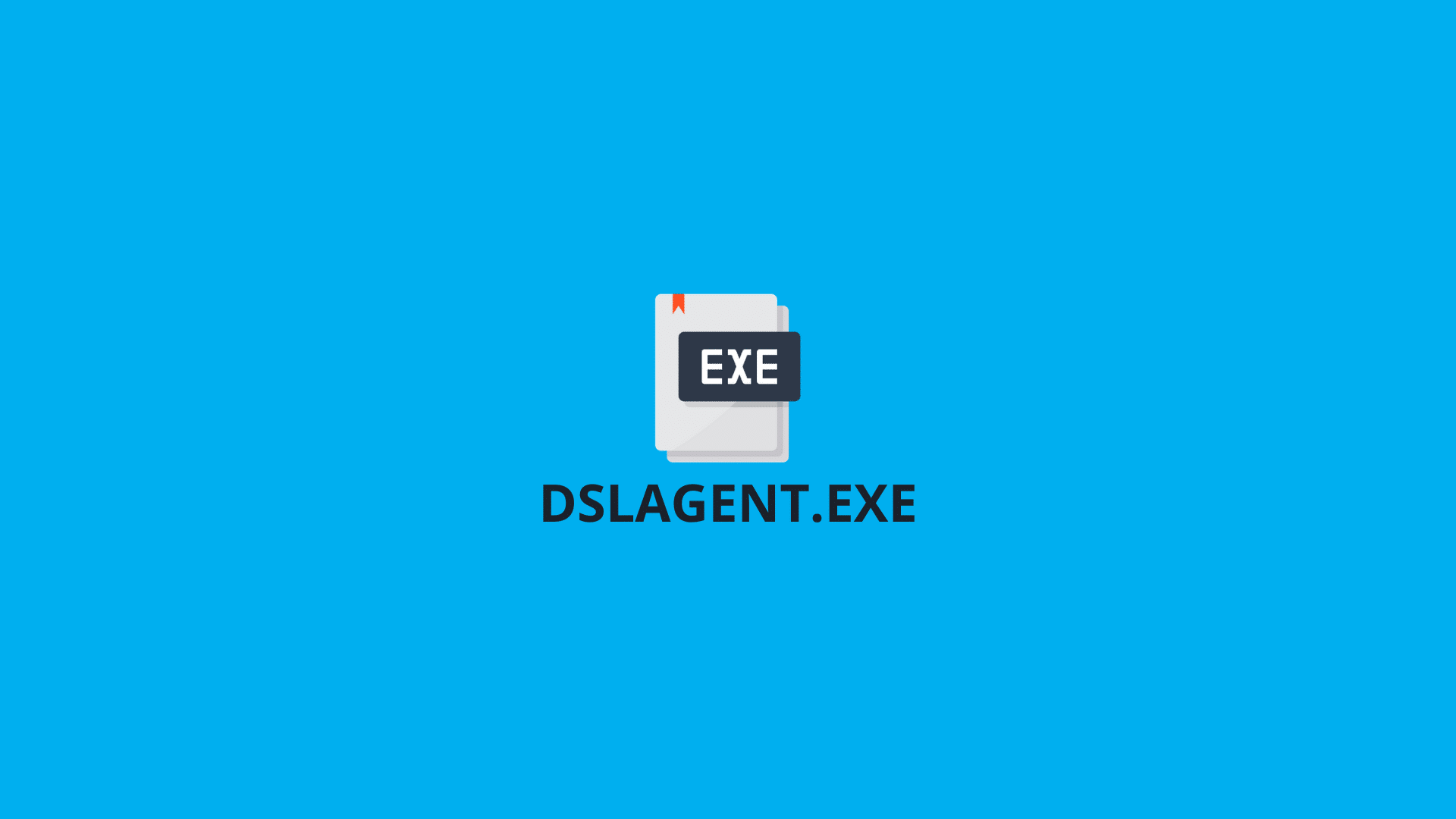 What is dslagent.exe? Complete Guide