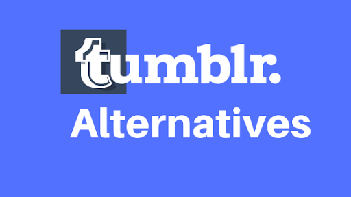 22 Best Tumblr Alternatives For Free in 2021 - GetWox