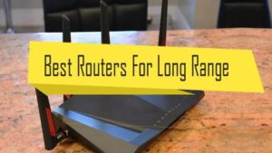 10 Router WiFi Terbaik Untuk Jarak Jauh [Panduan Pembelian Terjangkau]