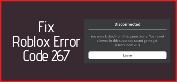 ¿Cómo reparar el código de error 267 de Roblox? - GetWox